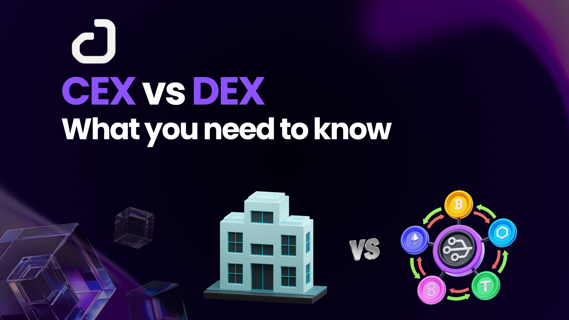 CEX vs DEX - What you need to know - dEdge